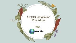 ArcGIS Installation Procedure PPT PPTX