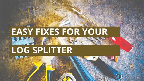 Troubleshooting Your Electric Log Splitter Easy Fixes