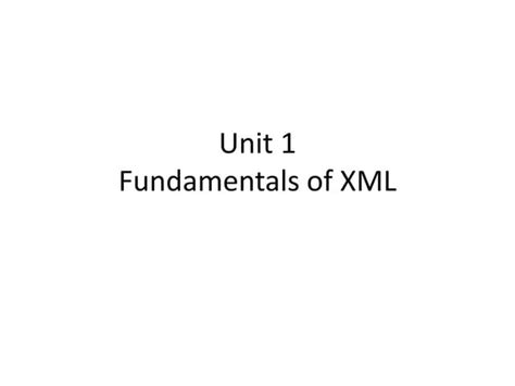 Fundamentals Of Xml Ppt