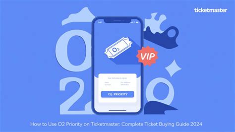how to use o2 priority on ticketmaster complete ticket buying guide 2024