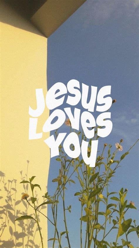 Jesus Loves You Wallpaper Bible Verses Quotes Inspirational