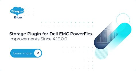 Storage Plugin For Dell EMC PowerFlex Improvements Since 4 16 0 0 ShapeBlue