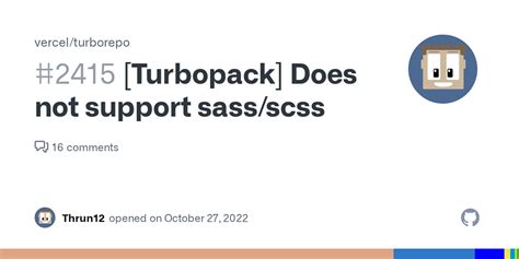Turbopack Does Not Support Sassscss · Issue 2415 · Vercelturborepo · Github