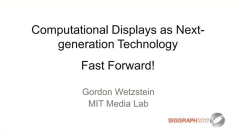 Siggraph 2012 Computational Display Course 2 Computational Displays Ppt