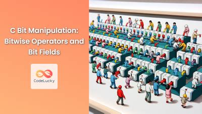 C Bit Manipulation Bitwise Operators And Bit Fields CodeLucky