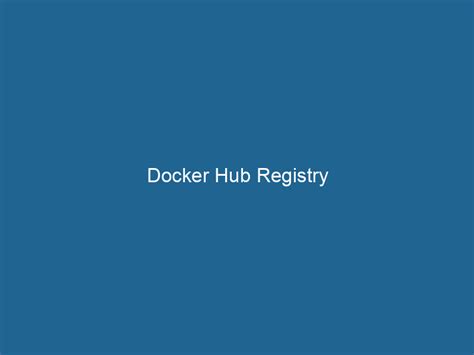 Docker Hub Registry Dockerpros
