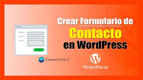 Crear Un Formulario De Contacto En Wordpress