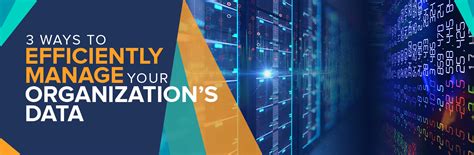 3 Ways To Efficiently Manage Your Organizations Data Dnl Omnimedia Inc