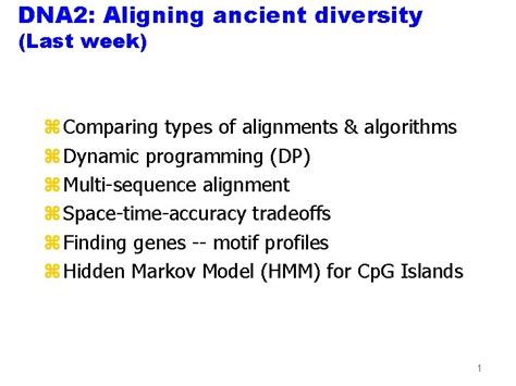 DNA Aligning Ancient Diversity Last Week Z