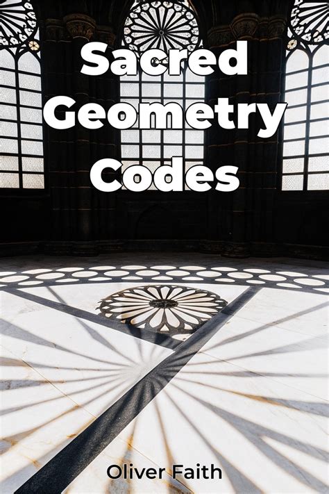 Sacred Geometry Codes By Oliver Faith Ai Ebook Read Free For 30 Days
