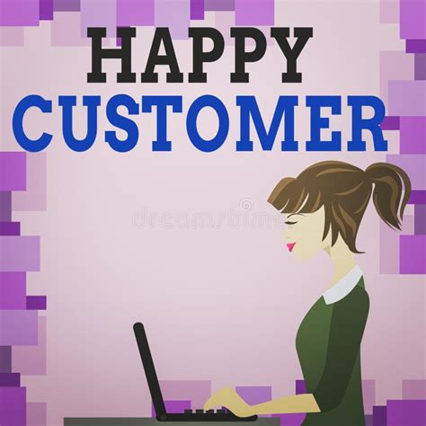 Word Writing Text Happy Customer Business Concept For Highest Satisfaction Rate With The