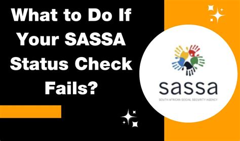 What To Do If Your Sassa Status Check Fails A Practical Guide