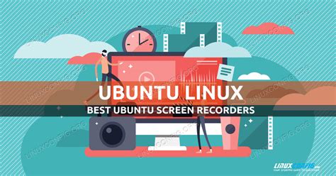 Top 5 Ubuntu Screen Recorders Guide