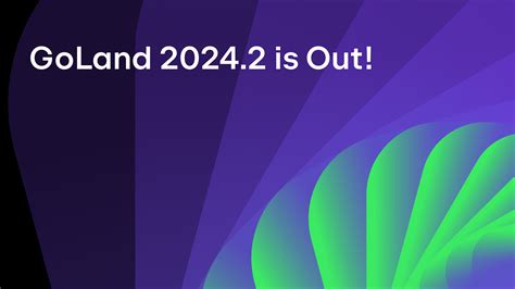 Goland 20251 Is Out The Goland Blog