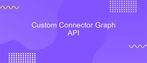 Custom Connector Graph Api Apix Drive