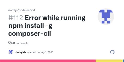 error while running npm install g composer cli · issue 112 · nodejs