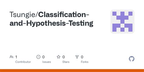 Github Tsungieclassification And Hypothesis Testing