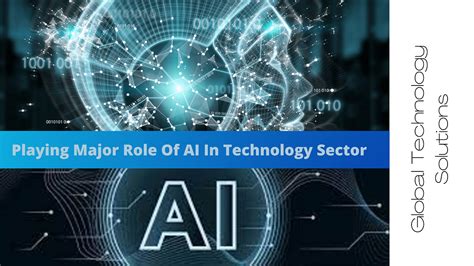 Playing A Major Role Of Ai In Technology Sector By Globaltechnologysolutions Medium
