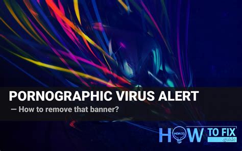 Pornographic Virus Alert From Microsoft Removal Guide