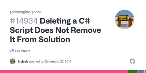 deleting a c script does not remove it from solution · issue 14934 · godotengine godot · github