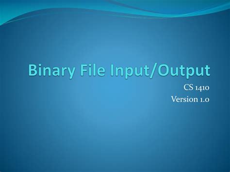 PPT Binary File Input Output PowerPoint Presentation Free Download ID