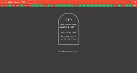 Build Logs Get Immediately Reaped While Re Running An Already Reaped Build With The Same Inputs