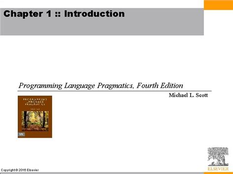 Chapter 1 Introduction Programming Language Pragmatics Fourth Edition