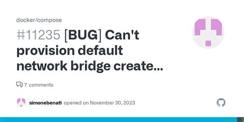Bug Cant Provision Default Network Bridge Created By Docker During Install · Issue 11235