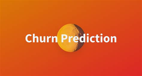Churn Prediction A Hugging Face Space By Penscola