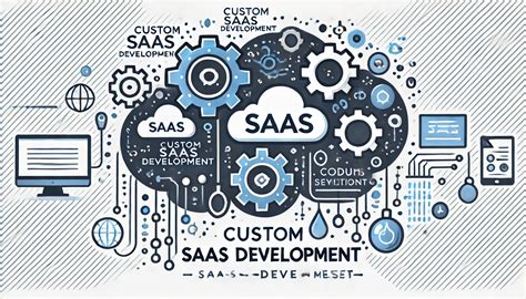Benefits Of Custom Saas Development For Businesses Censaas
