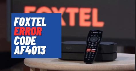 Foxtel Error Code Af How To Fix ViralTalky