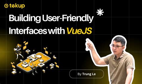 Tekup Jsc On Linkedin Workshop Building User Friendly Interfaces With