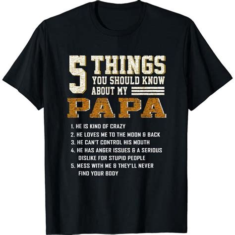 Cotton Short Sleeve 5 Things You Should Know About My Papa Fathers Day