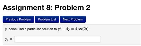 Solved Assignment 8 Problem 2 Previous Problem Problem List