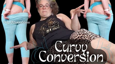 Curvy Conversion Surrender To The Truth Of Your Attraction Or