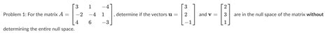 Solved 2 Determine If The Vectors U And V 3 3 1 4