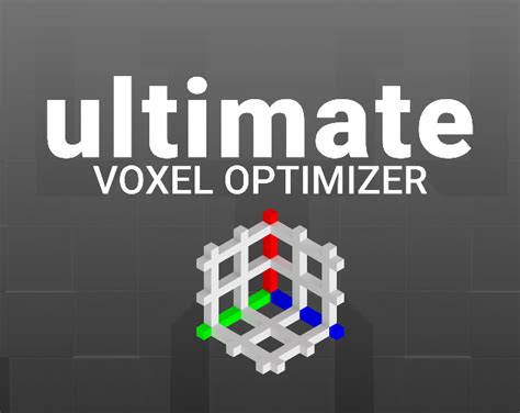 Ultimate Voxel Optimizer By Nat