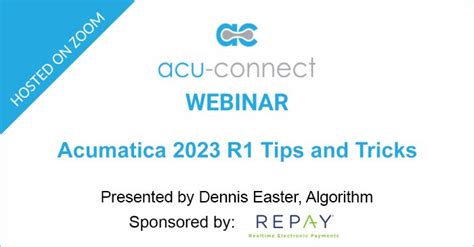 Acumatica 2023 R1 Tips And Tricks Webinar Acu Connect