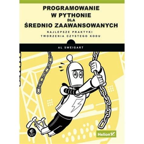Programowanie W Pythonie Dla średnio Zaawansowanych Al Sweigart Emagro