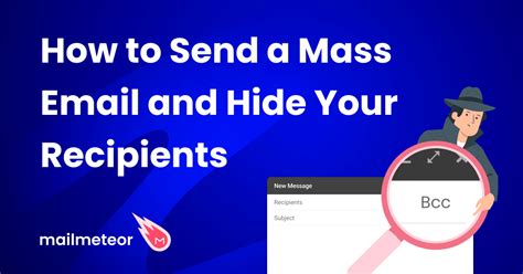 How To Send A Mass Email And Hide Your Recipients In