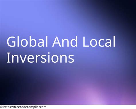 Global And Local Inversions