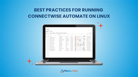 Best Practices Connectwise Automate On Linux Proval Tech