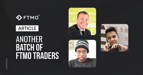 Another Batch Of FTMO Traders FTMO