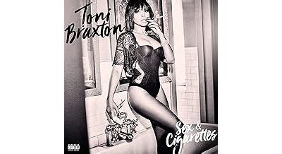 Sex And Cigarettes Toni Braxton Cd Album Achat Prix Fnac
