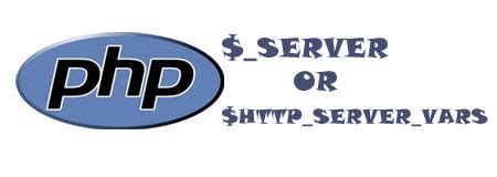 PHP SERVER OR SERVER VARS PHP Server Variable