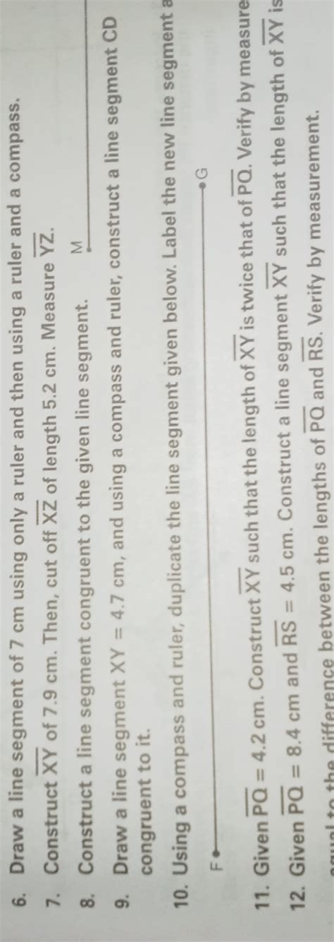 6 Draw A Line Segment Of 7 Cm Using Only A Ruler And Then Using A Ruler