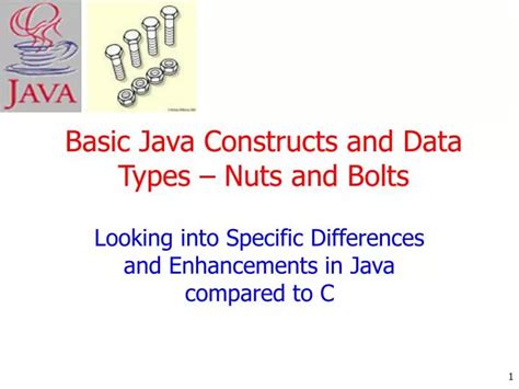Ppt Basic Java Constructs And Data Types Nuts And Bolts Powerpoint