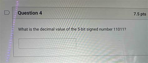 Solved Question 4what Is ﻿the Decimal Value Of ﻿the 5 Bit