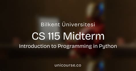 Cs 115 • Midterm • Introduction To Programming In Python Bilkent