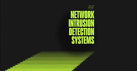 Guide To The 18 Best Network Intrusion Detection Systems Of 2024 The